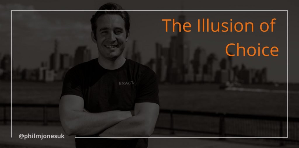 The Illusion of Choice - Phil M Jones