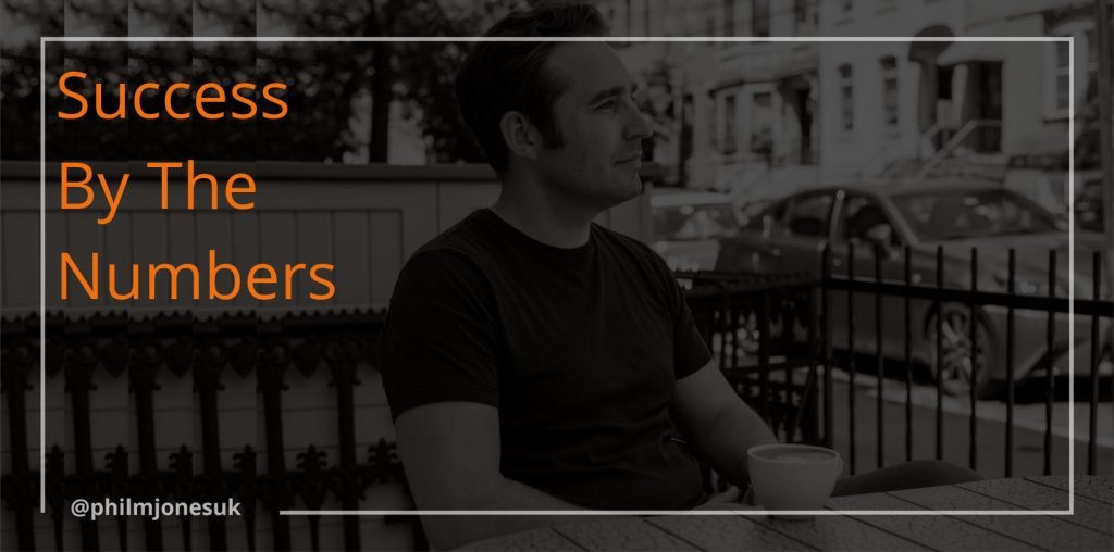 Success by the Numbers - Phil M Jones