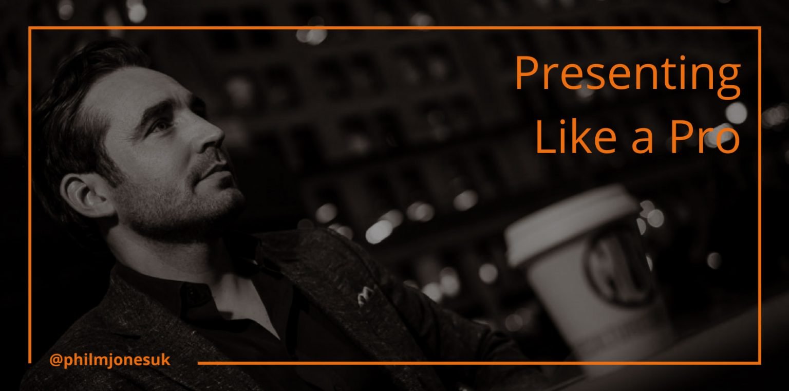 Presenting Like A Pro Phil M Jones